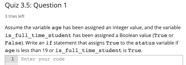 Solved 3 tries left Assume the variable age has been | Chegg.com