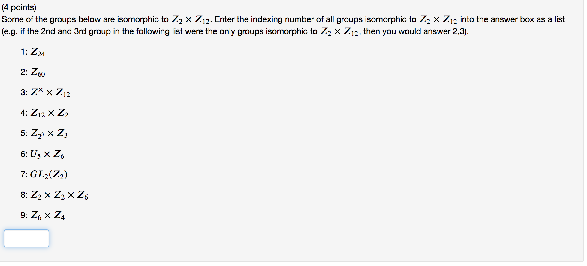 Solved (4 points) Some of the groups below are isomorphic to | Chegg.com
