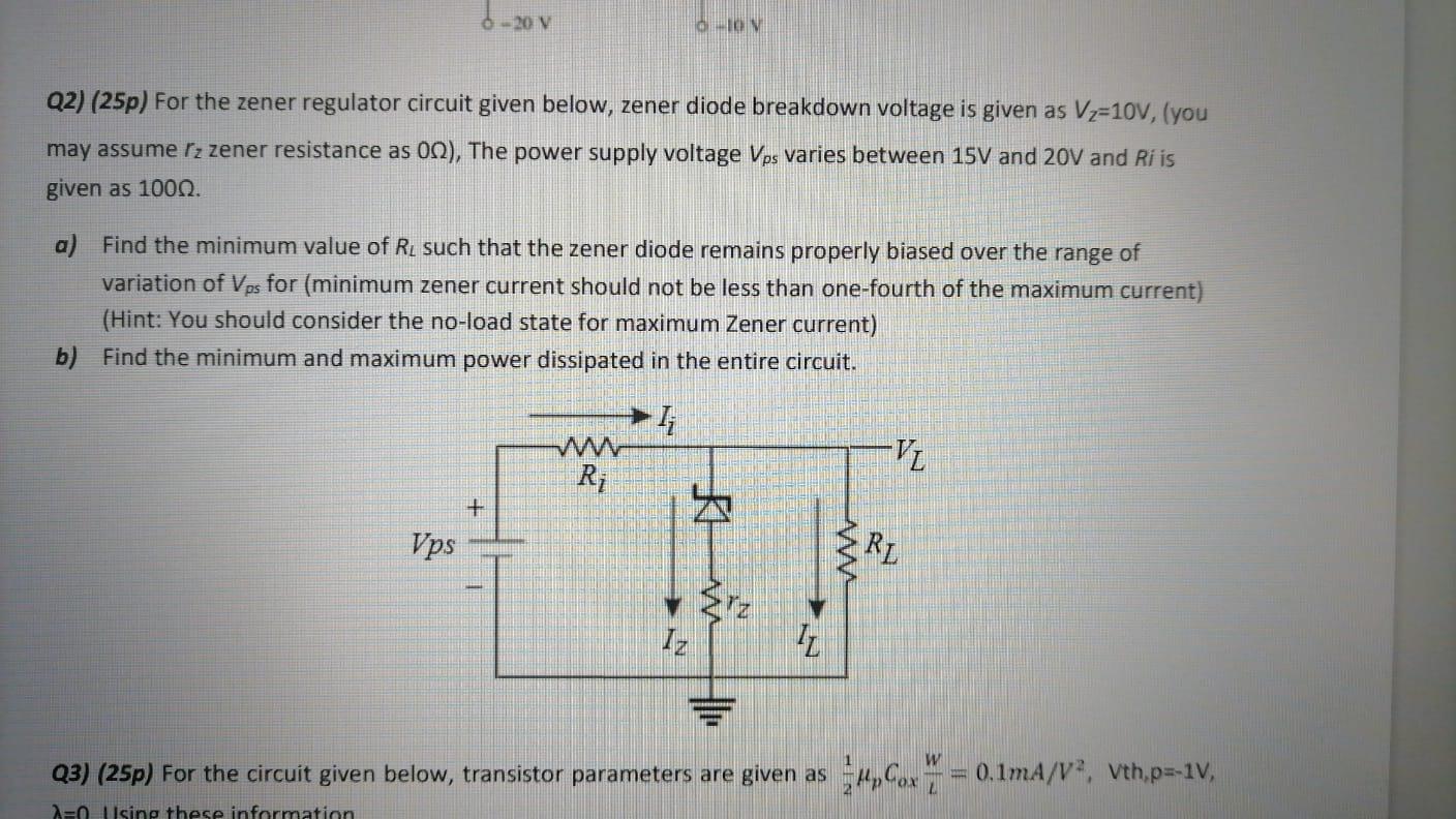 Solved -20 v OV Q2) (25p) For the zener regulator circuit | Chegg.com