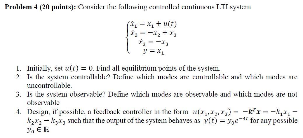 Solved Problem 4 (20 points): Consider the following | Chegg.com
