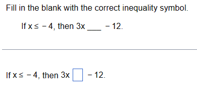 Solved Fill in the blank with the correct inequality | Chegg.com