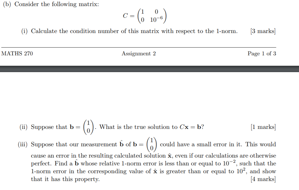 (b) Consider the following matrix: (1 0 C = (o 10-6) | Chegg.com