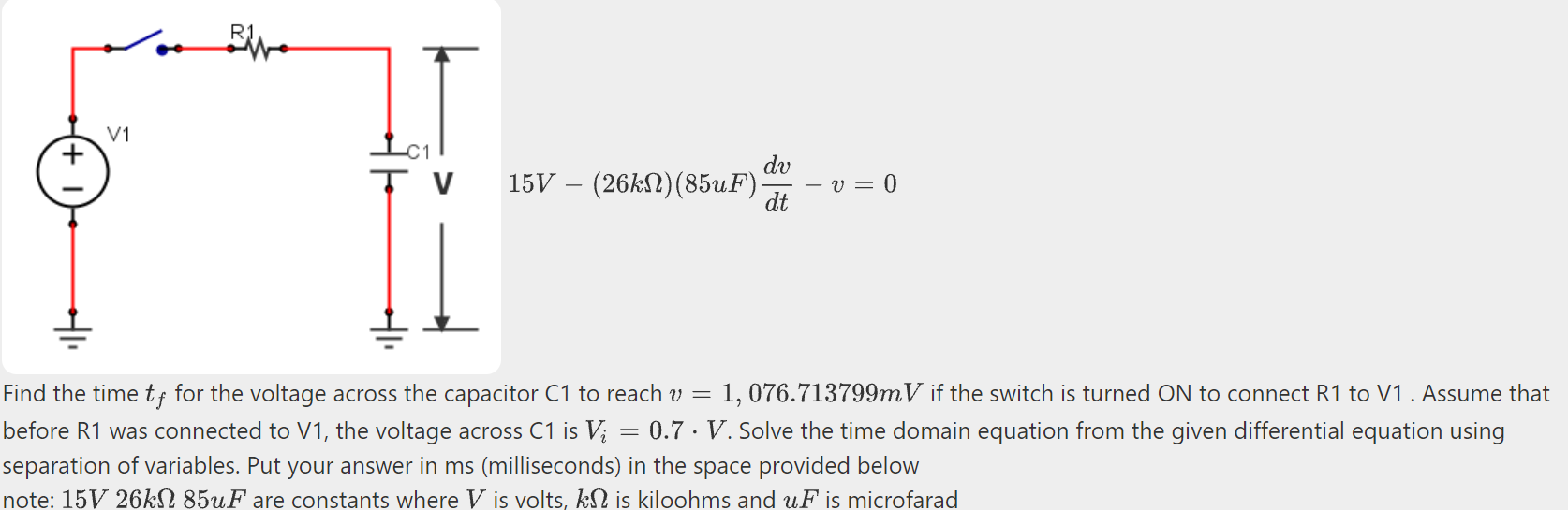 Solved 11 V1 TV dv 15V – (26k12)(850F) dt - v=0 Find the | Chegg.com