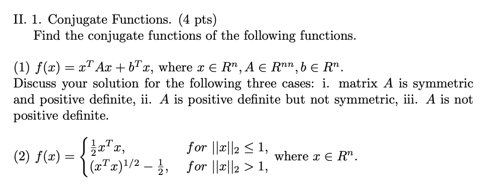 II. 1. Conjugate Functions. (4 pts) Find the | Chegg.com