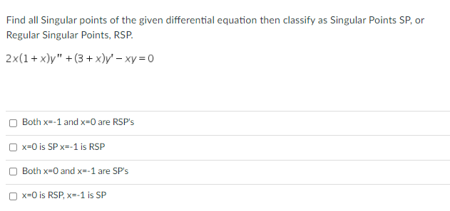 Solved Find all Singular points of the given differential | Chegg.com