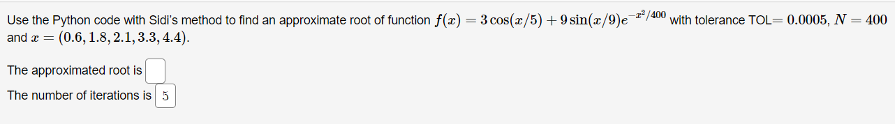 Solved Use the Python code with Sidi's method to find an | Chegg.com