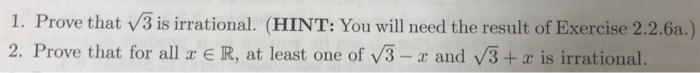 Solved 1. Prove that v3 is irrational. (HINT: You will need | Chegg.com