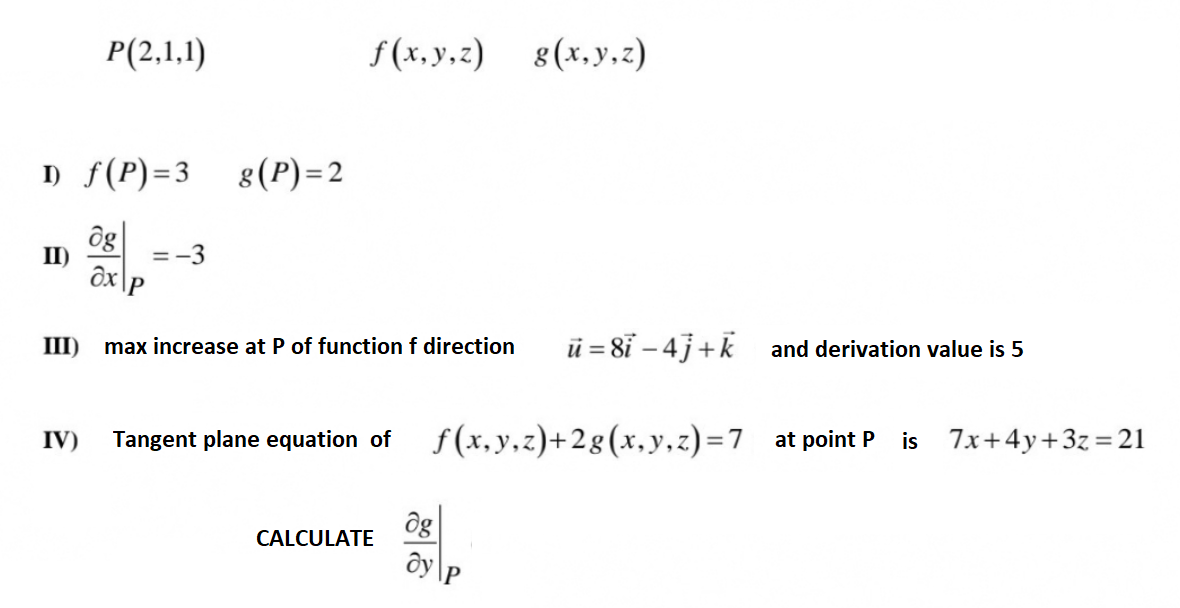 Solved P(2,1,1) f(x,y,z) 8(x,y,z) 1) f(P)= 3 8(P)=2 II) og = | Chegg.com