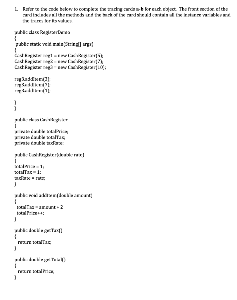 Solved 1. Refer to the code below to complete the tracing | Chegg.com