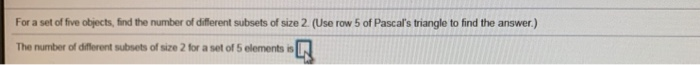 Solved For a set of five objects, find the number of | Chegg.com