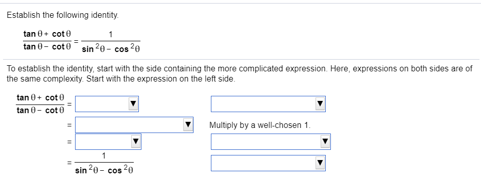 Solved Establish the following identity. tan + coto tan 0- | Chegg.com