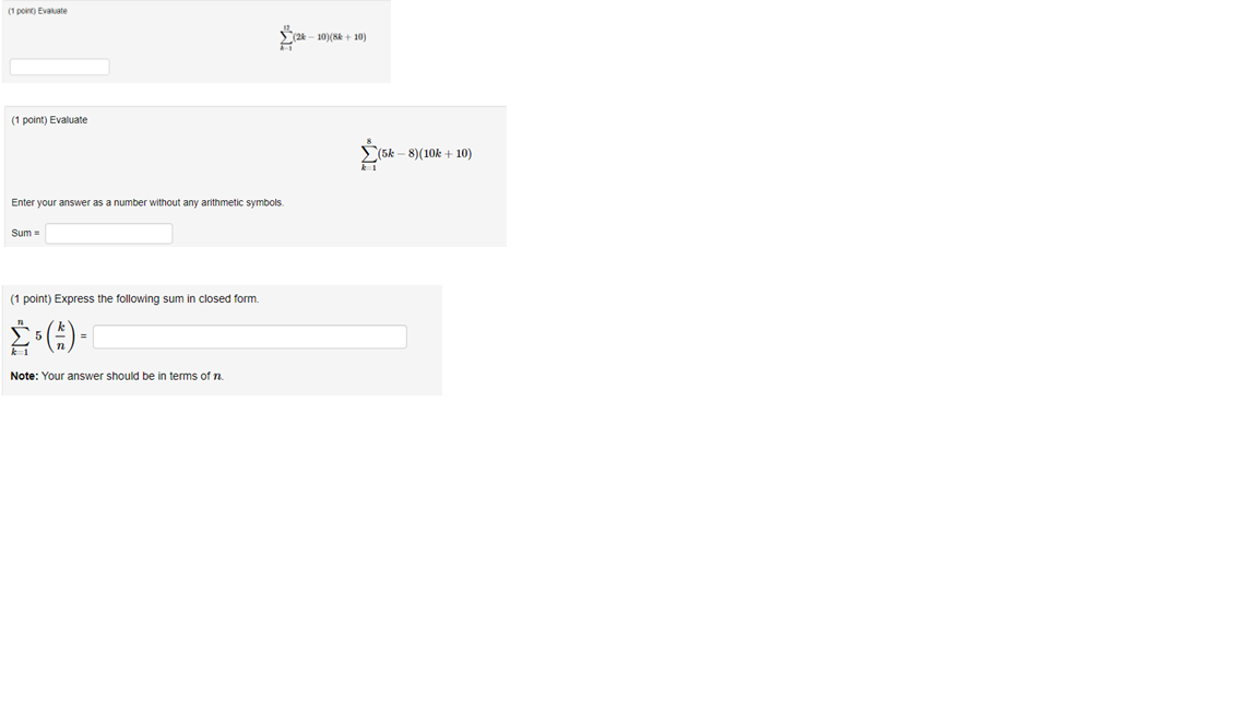 Solved (1 poinc) Evaluate ∑i=114(2k−10)(8k+10) (1 point) | Chegg.com