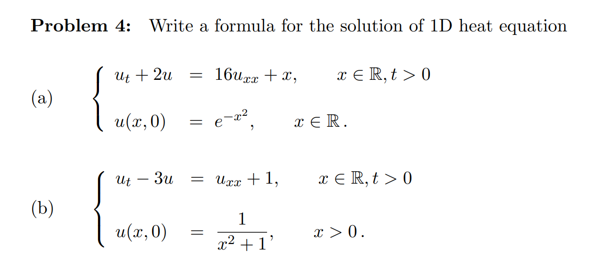 Solved Problem 4: Write a formula for the solution of 1D | Chegg.com