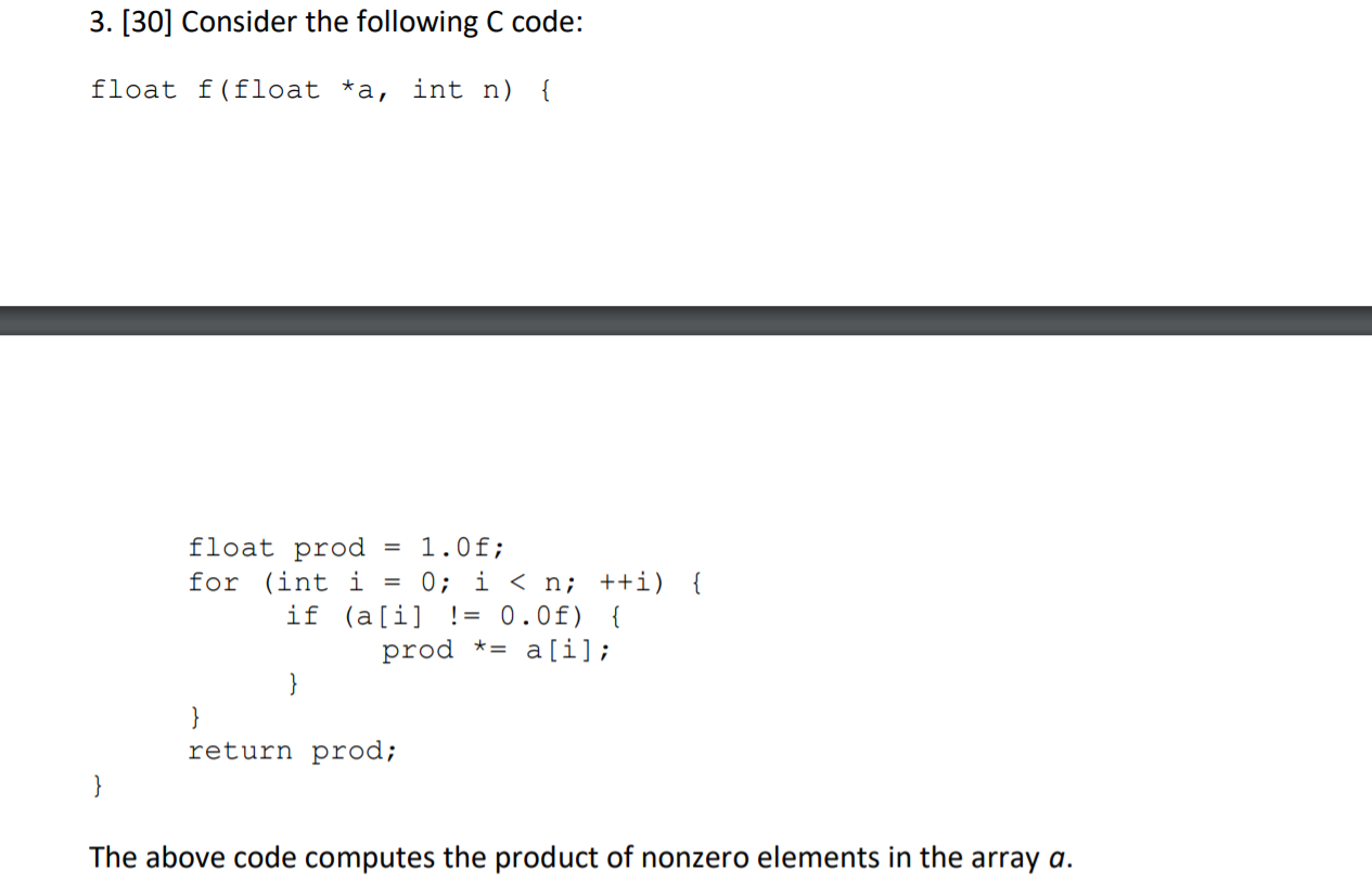 3. [30] Consider the following C code: float f(float | Chegg.com
