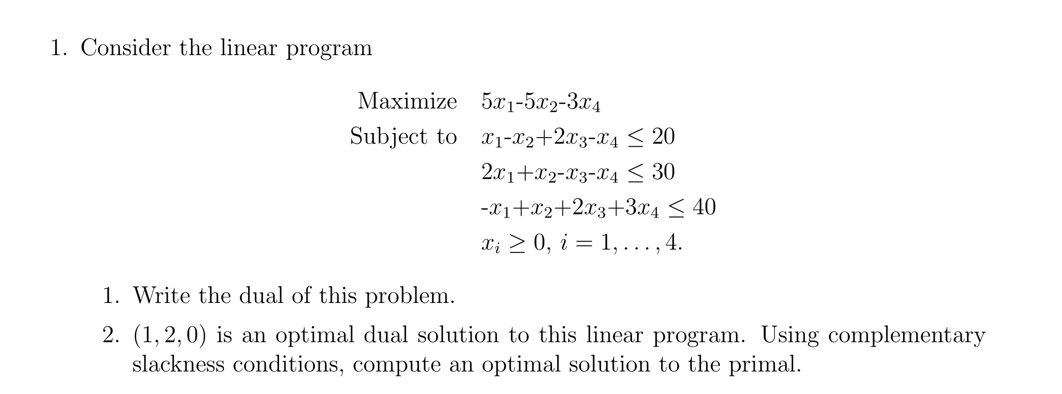 Solved 1. Consider the linear program Maximize 5x1-5x2-3x4 | Chegg.com