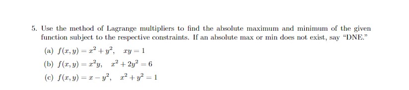 Solved 5. Use the method of Lagrange multipliers to find the | Chegg.com