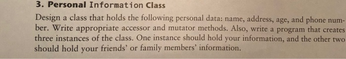Solved 3. Personal Information Class Design a class that | Chegg.com