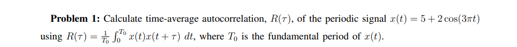 Solved Problem 1: Calculate time-average autocorrelation, | Chegg.com