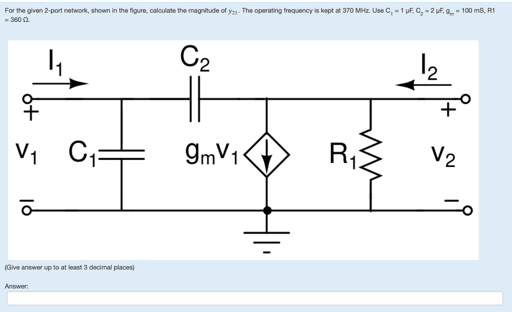 Solved For the given 2-port network, shown in the figure, | Chegg.com