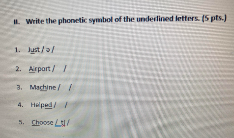 Solved II. Write the phonetic symbol of the underlined | Chegg.com