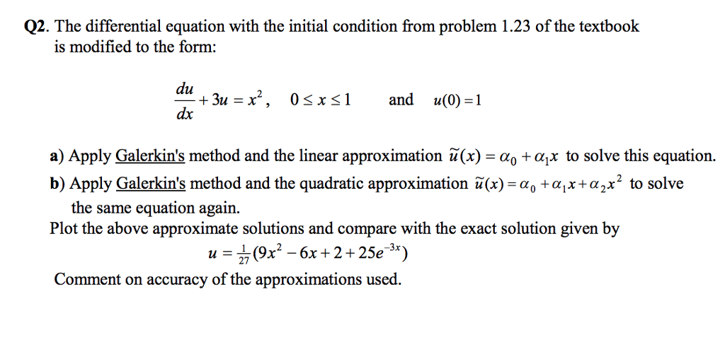 Solved Q2. The differential equation with the initial | Chegg.com