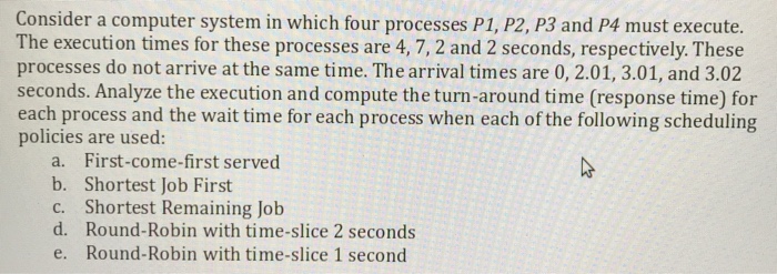 Solved Consider a computer system in which four processes | Chegg.com