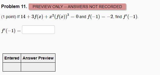 Solved (1 point) If 14+3f(x)+x2(f(x))3=0 and f(−1)=−2, find | Chegg.com