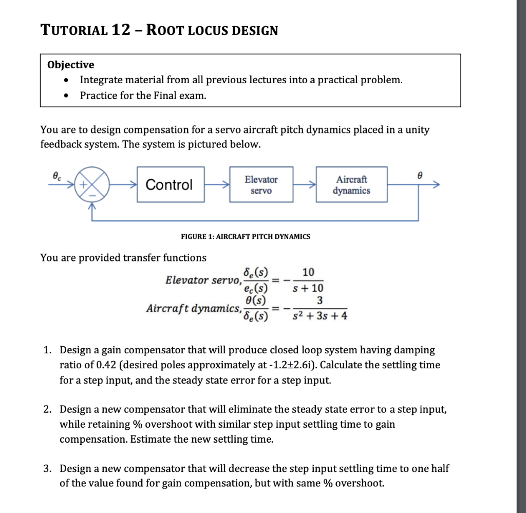 TUTORIAL 12 - Root LOCUS DESIGN Objective Integrate | Chegg.com