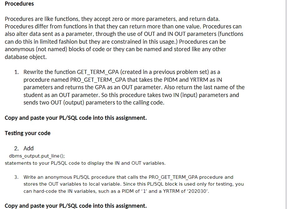 Solved Procedures Procedures are like functions, they accept | Chegg.com