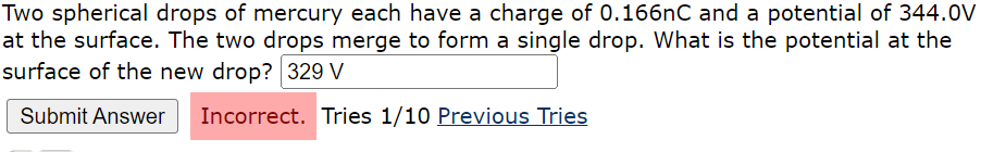 Solved Two spherical drops of mercury each have a charge of | Chegg.com