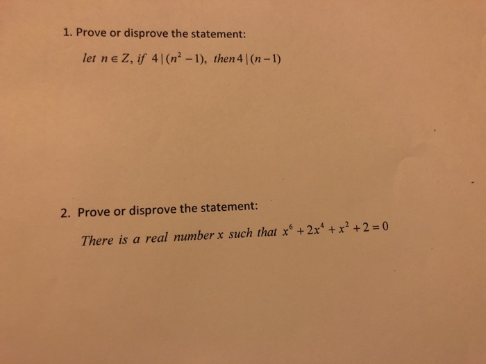 Solved 1. Prove or disprove the statement let n e Z, if 4 I | Chegg.com