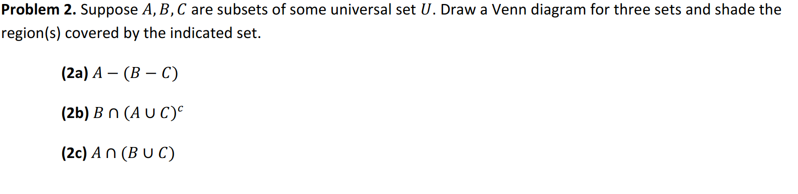 Solved Problem 2. Suppose A,B,C are subsets of some | Chegg.com