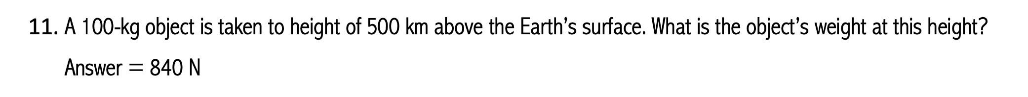 Solved 11. A 100-kg object is taken to height of 500 km | Chegg.com