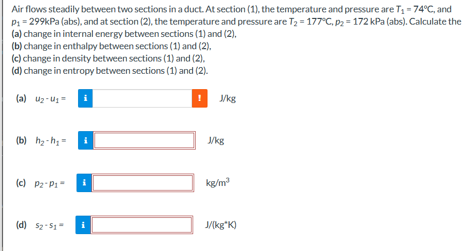 Solved Air flows steadily between two sections in a duct. At | Chegg.com