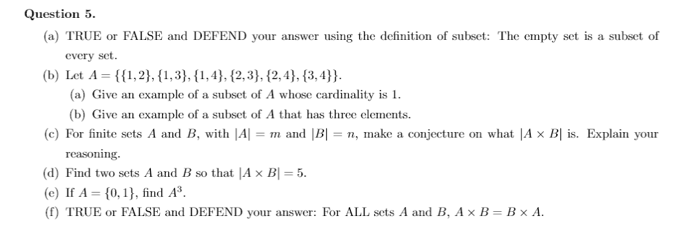 Solved Question 5 . (a) TRUE or FALSE and DEFEND your answer | Chegg.com