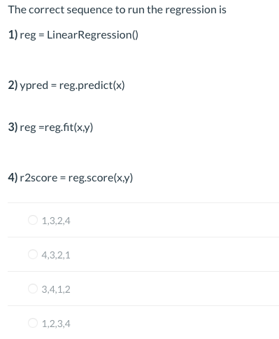 Solved The correct sequence to run the regression is 1) reg | Chegg.com
