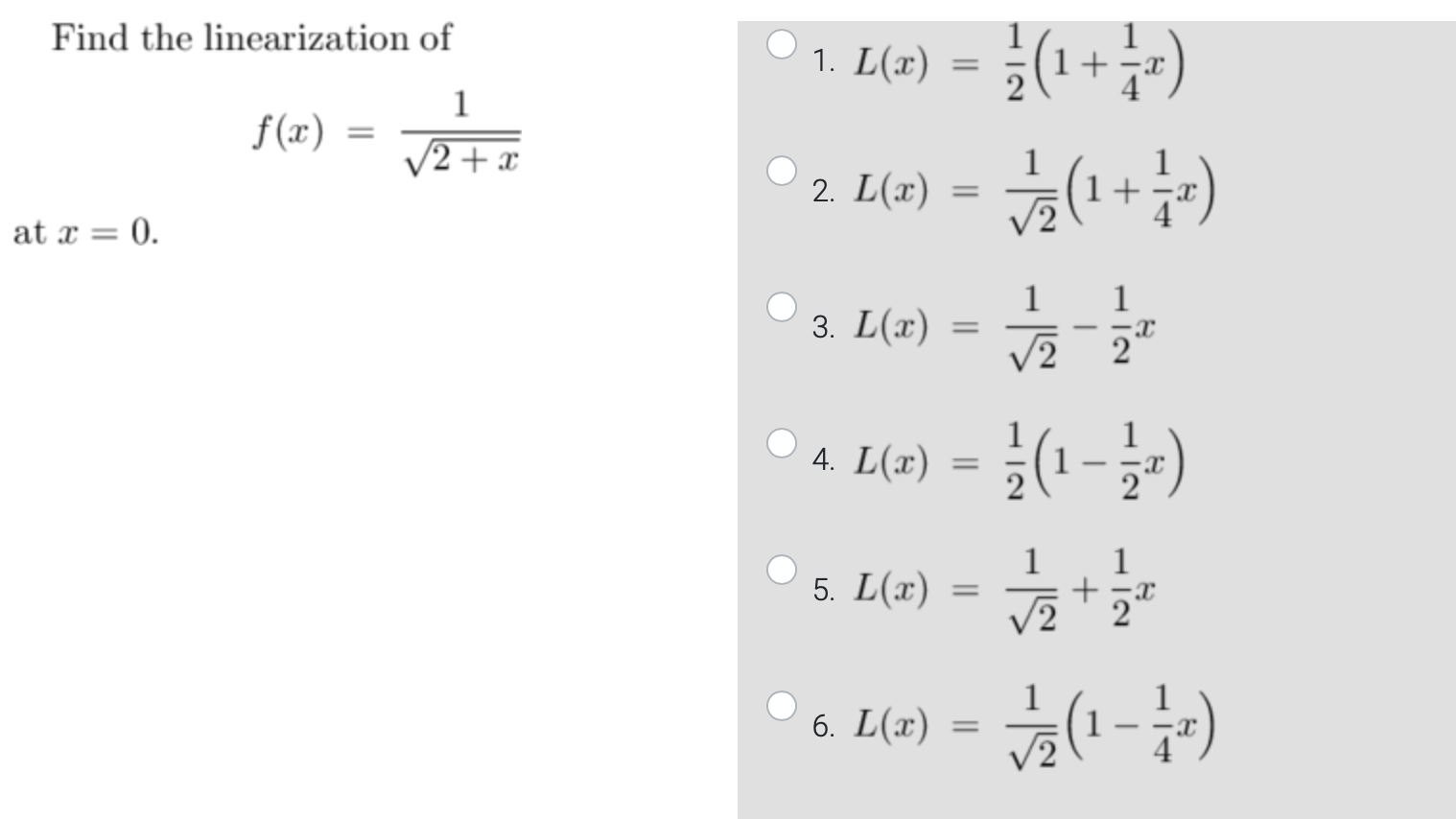 Solved Find the linearization of 1. L(x)=21(1+41x) f(x)=2+x1 | Chegg.com