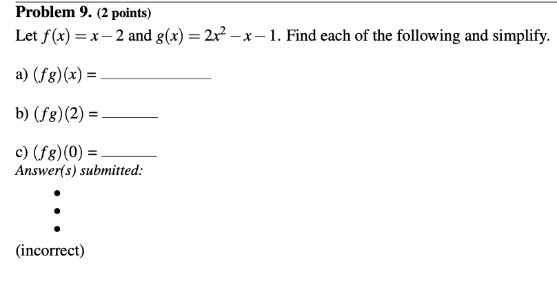 Solved Problem 9. (2 points) Let f(x)=x−2 and g(x)=2x2−x−1. | Chegg.com