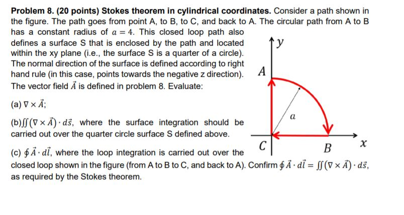Problem 8. (20 points) Stokes theorem in cylindrical | Chegg.com