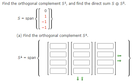 Solved Find the orthogonal complement St, and find the | Chegg.com