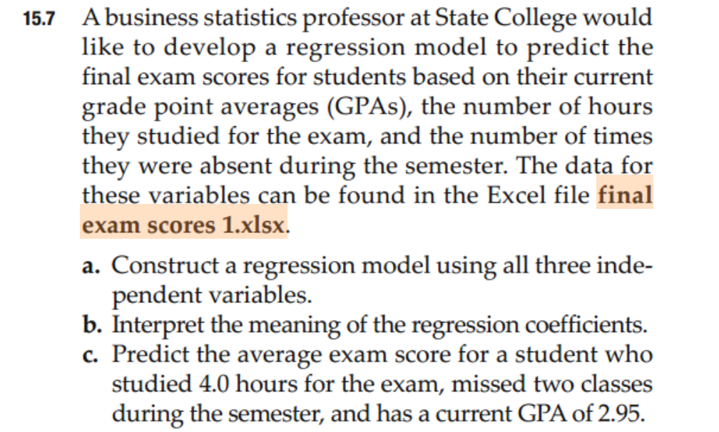 7 A business statistics professor at State College | Chegg.com