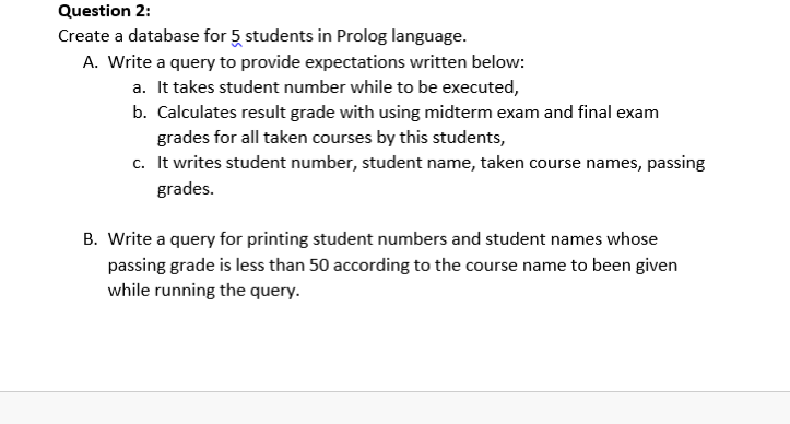 Solved Create a database for 5 students in Prolog language. | Chegg.com