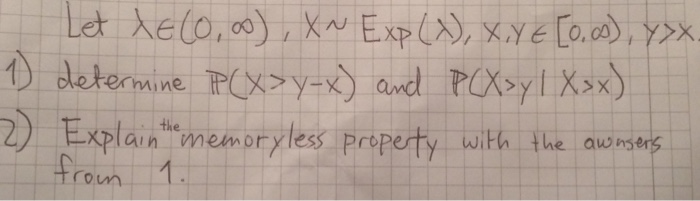 Solved xplan memoryless property with the awnsers roun the | Chegg.com