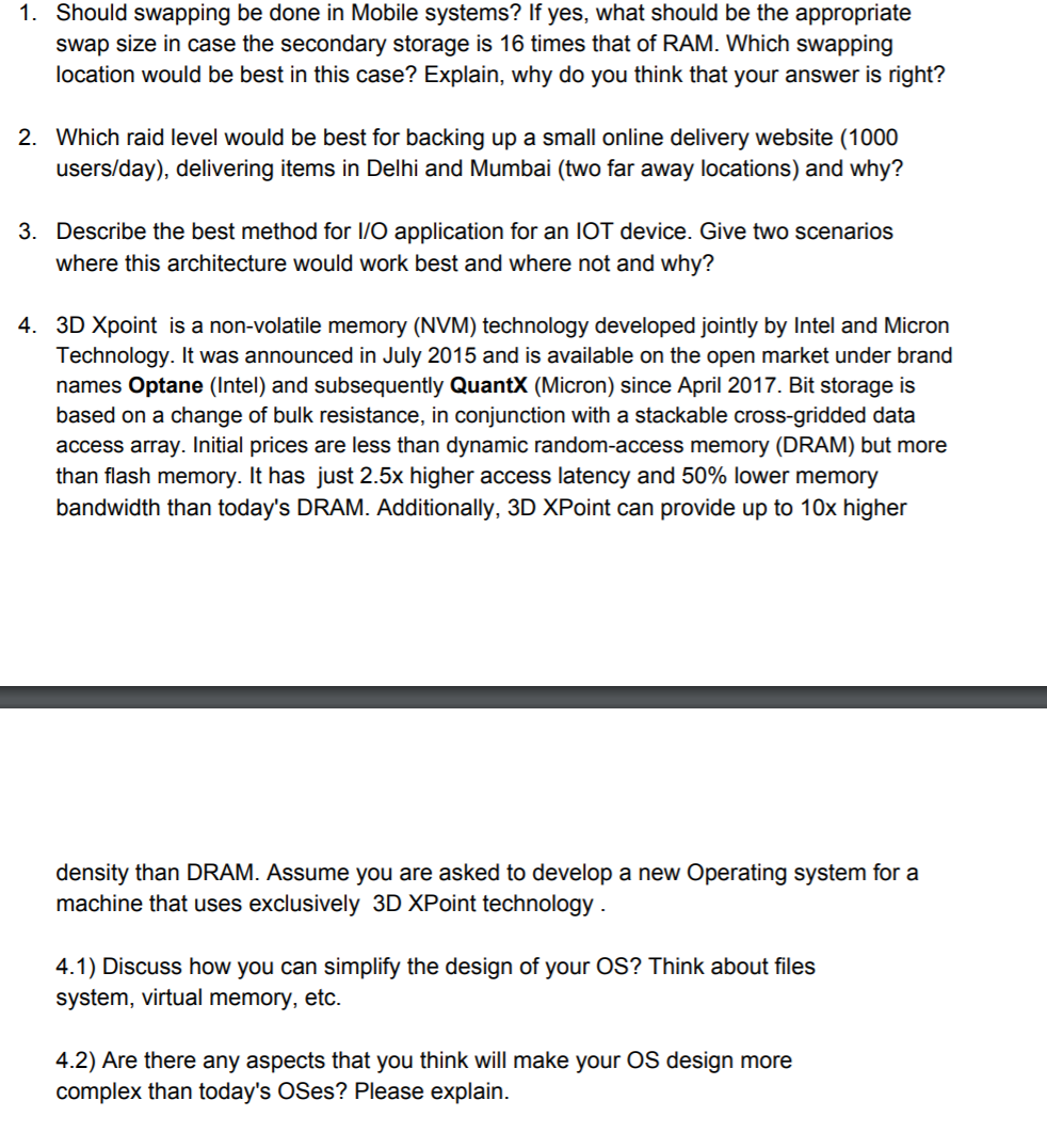 Solved 1. Should swapping be done in Mobile systems? If yes, | Chegg.com