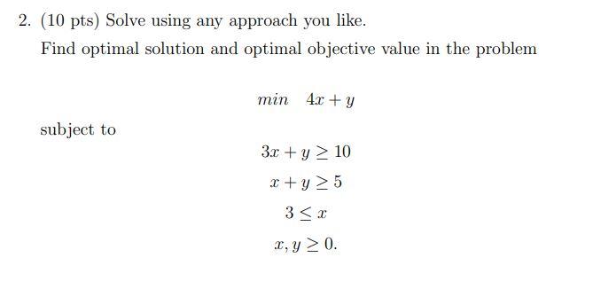 Solved 2. (10 pts) Solve using any approach you like. Find | Chegg.com