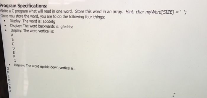 Solved Program Specifications: Write a C program what will | Chegg.com