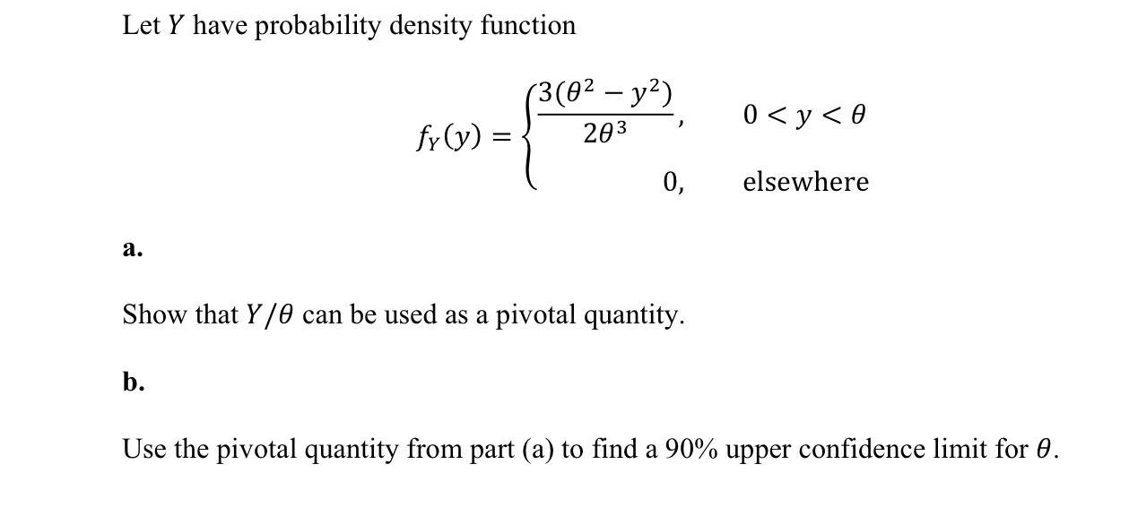 Solved Let Y have probability density function (3(0² - y²) 0 | Chegg.com