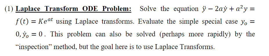 Solved (1) Laplace Transform ODE Problem: Solve the equation | Chegg.com