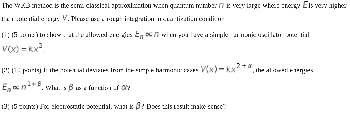 Solved The WKB method is the semi-classical approximation | Chegg.com