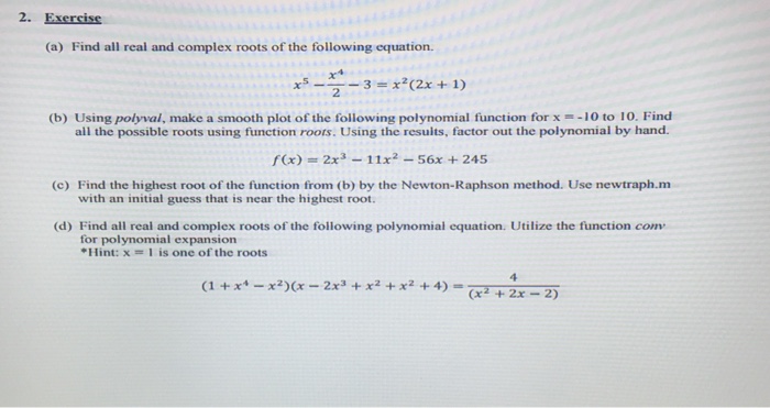 Solved (a) Find all real and complex roots of the following | Chegg.com